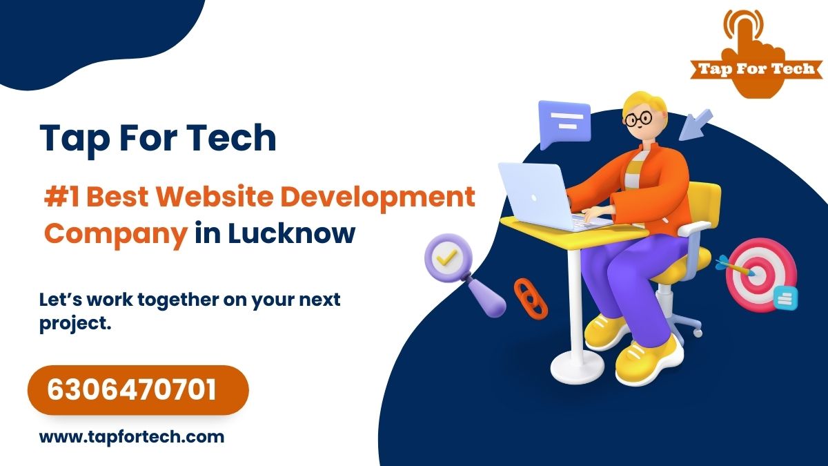 #1 Best Website Designing Company in Lucknow - Tap For Tech