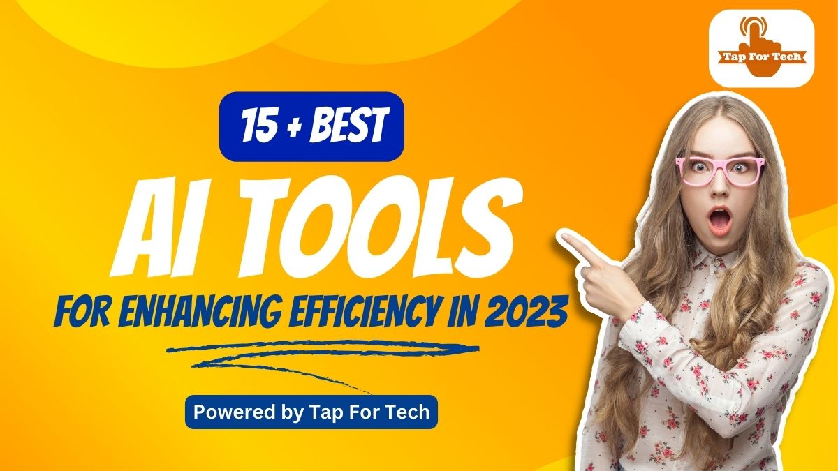 7 Awesome and Free AI Tools You Should Know - Tap For Tech #1 Best IT ...