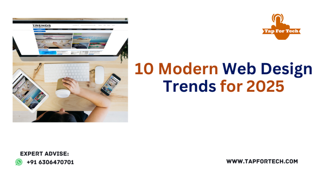 #1Top 10 Modern Web Design Trends for 2025